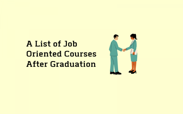 A List Of Job Oriented Courses After Graduation